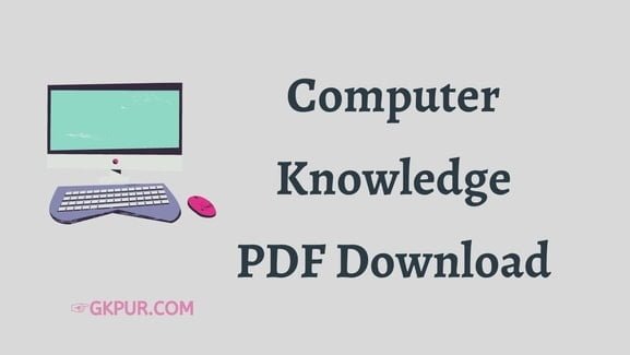Computer Knowledge PDF Download GKPUR